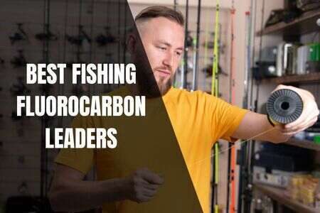 7+ Best Fluorocarbon Leaders You Need To Try In (2023) - Begin To Fish